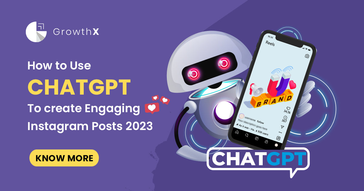 How to use ChatGPT to create engaging Instagram Posts 2023 – GrowthX