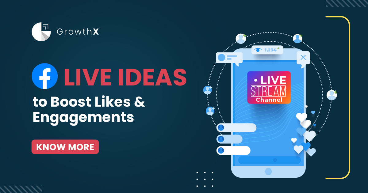Facebook Live ideas to boost likes and engagement – GrowthX